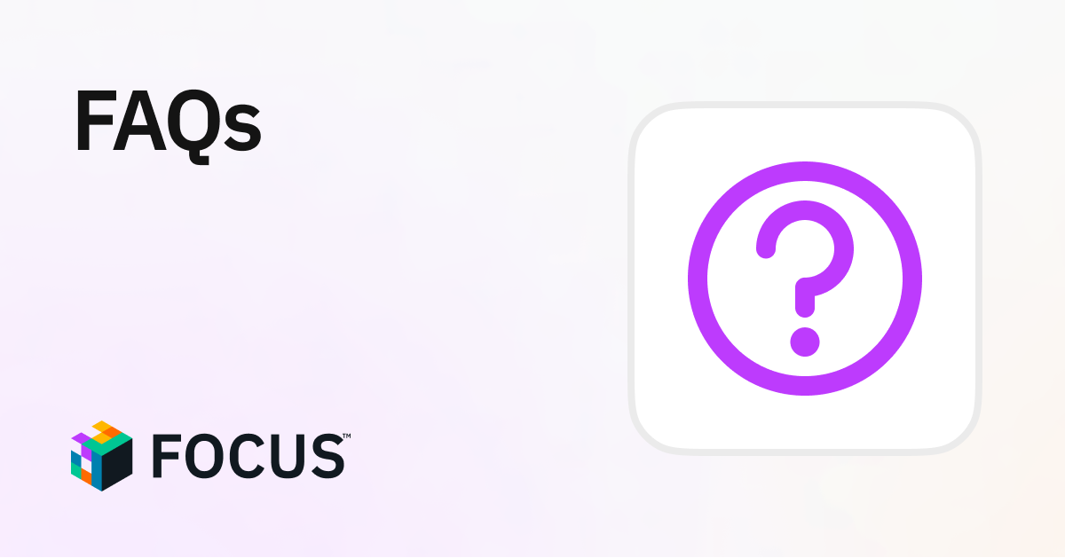 Frequently asked questions around FOCUS